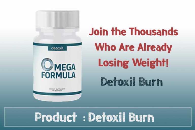 Detoxil Burn Review - A Nutritional Supplement for Fat Burning.