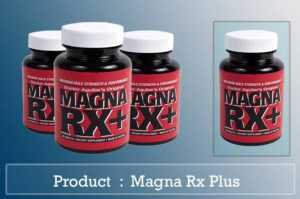 Magna Rx Plus Review - Does It Really Work or Scam?